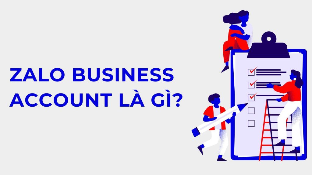 Kinh doanh hiệu quả với Zalo Business Account - Zalo bussiness