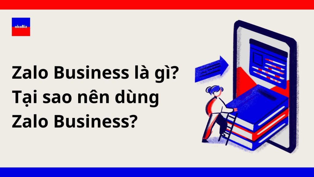 Zalo Business: Hướng dẫn chi tiết từ A-Z - Zalo bussiness