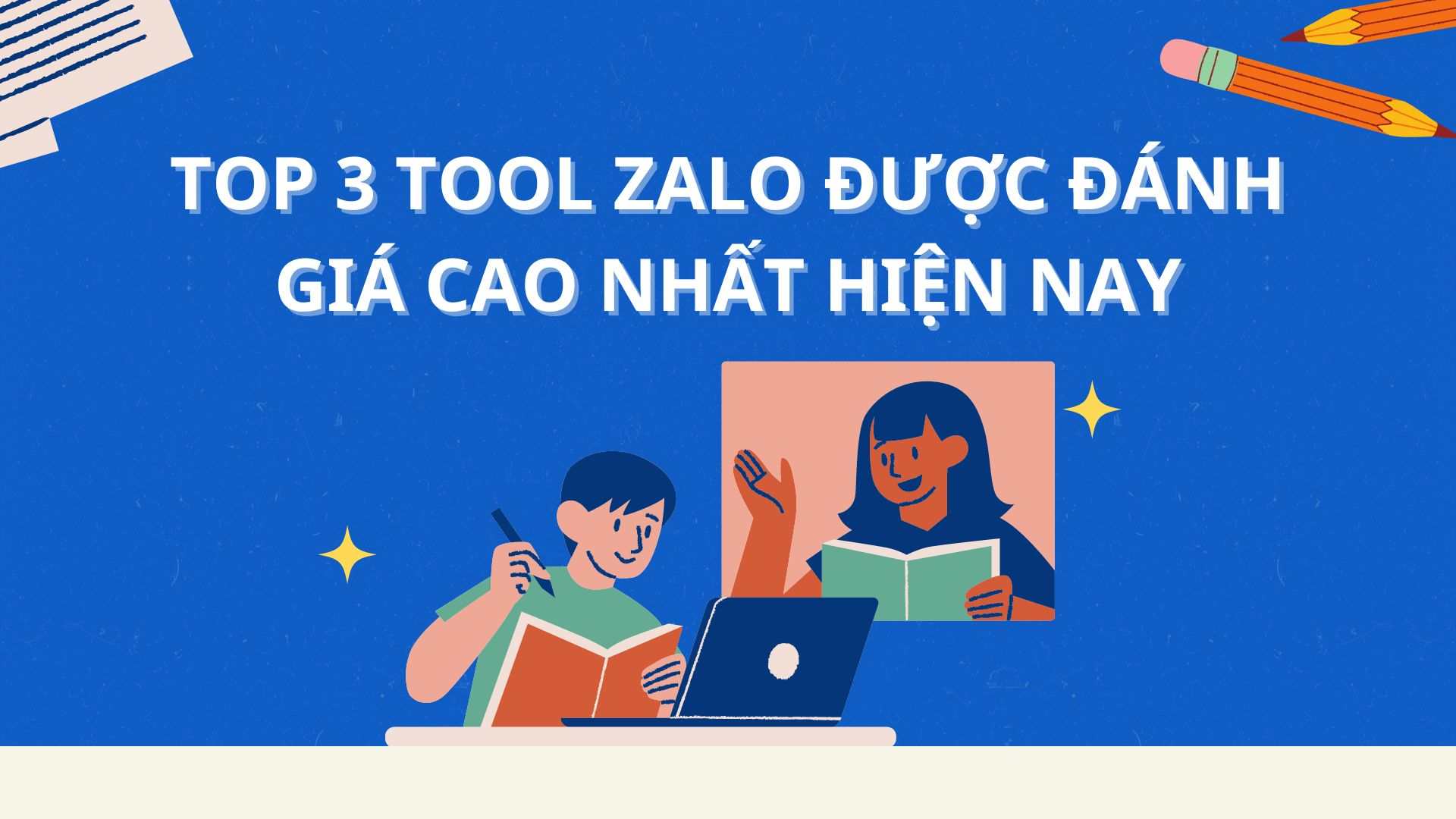 Top 3 Tool Zalo Được Đánh Giá Cao Nhất Hiện Nay - Zalo bussiness