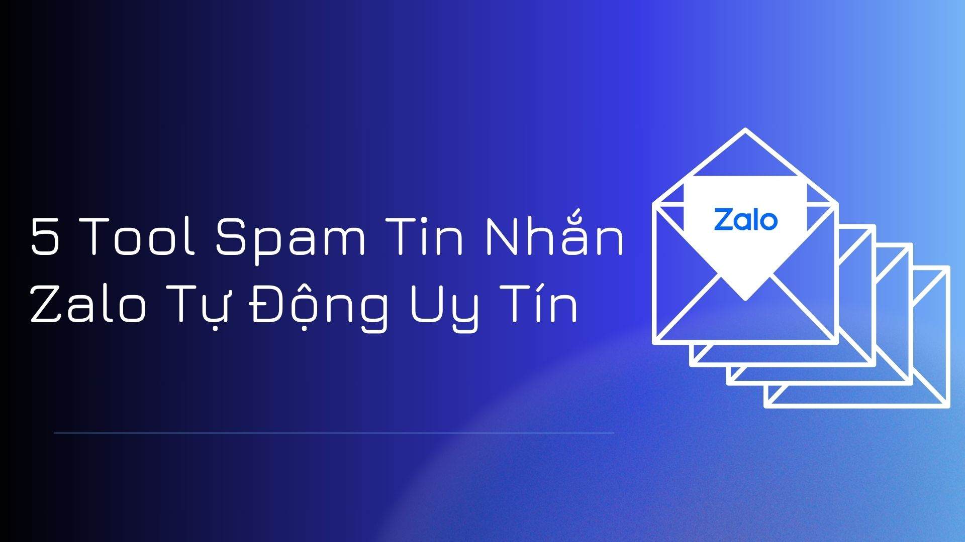 5 Tool Spam Tin Nhắn Zalo Tự Động Uy Tín Hiện Nay - Zalo bussiness